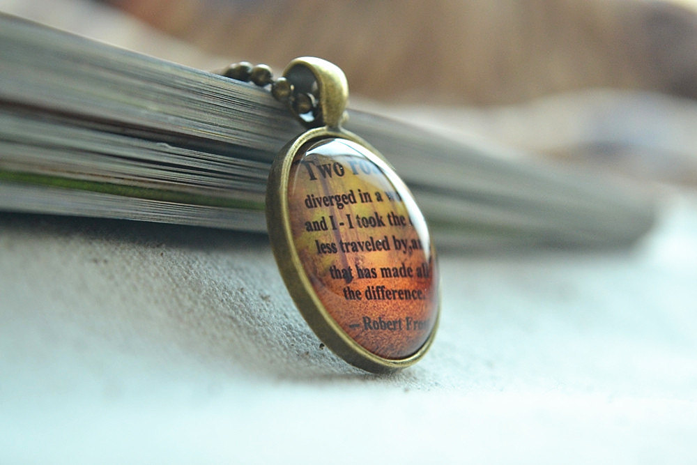 Robert Frost Poem Quotes Necklace,saying'two Roads Diverged In A Wood ...